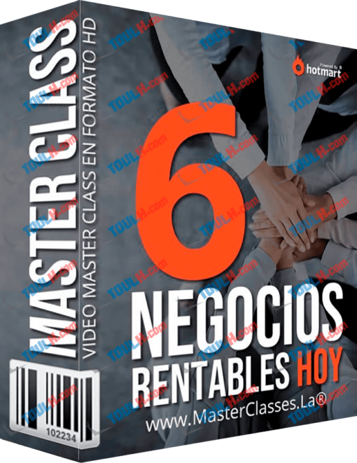 Curso 6 negocios rentables hoy – MasterClasses.la ⋆ TouLh