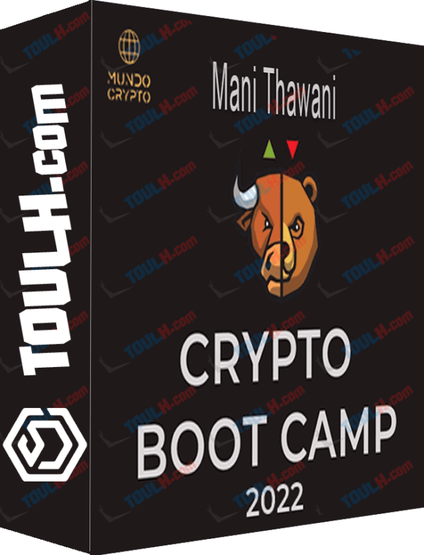 Crypto Bootcamp 2022 – Mani Thawani ⋆ TouLh