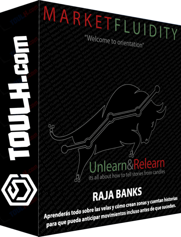 Curso Market Fluidity - Unlearn & Relearn - Raja Banks ⋆ TouLh